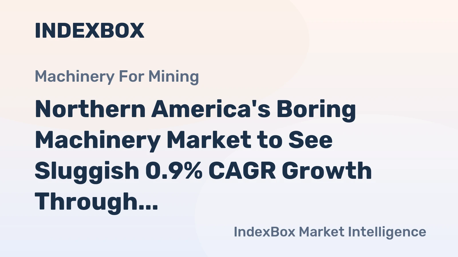 Northern America's Boring Machinery Market to See Sluggish 0.9% CAGR Growth Through 2035