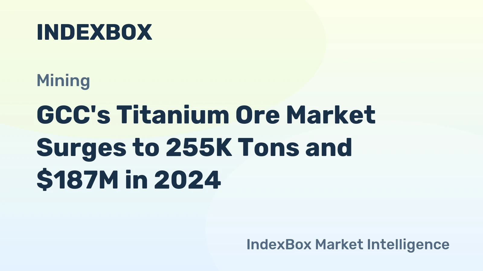 GCC's Titanium Ore Market Surges to 255K Tons and $187M in 2024