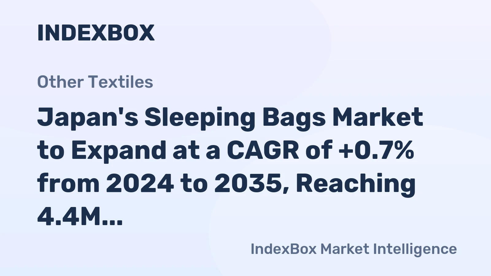 Japan's Sleeping Bags Market to Expand at a CAGR of +0.7% from 2024 to 2035, Reaching 4.4M Units