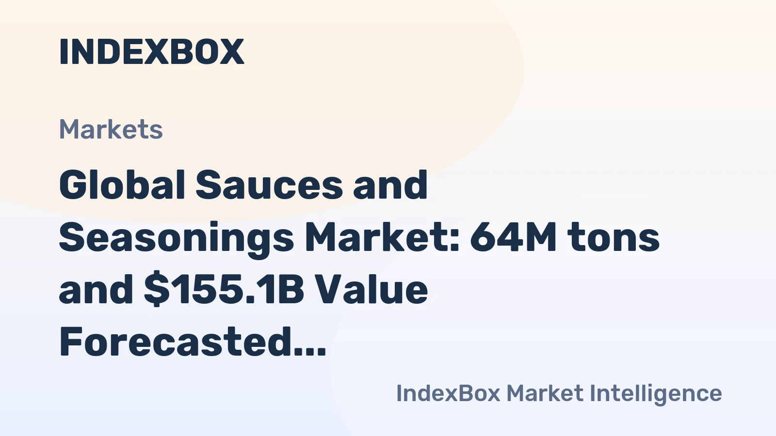 Global Sauces and Seasonings Market: 64M tons and $155.1B Value Forecasted by 2035