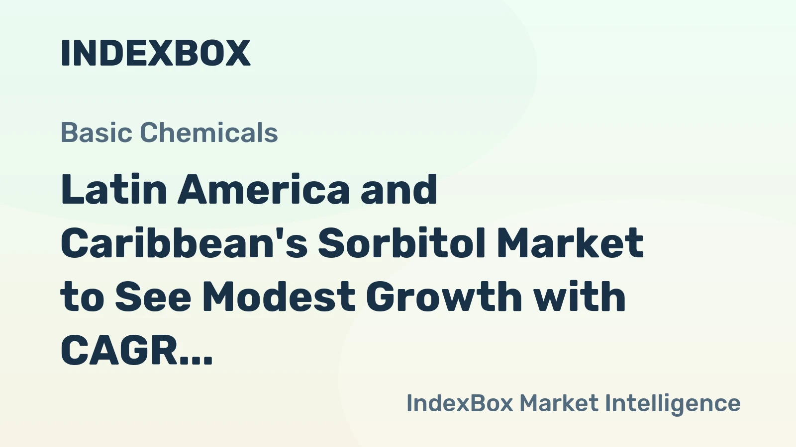 Latin America and Caribbean's Sorbitol Market to See Modest Growth with CAGR of +1.2% by 2035