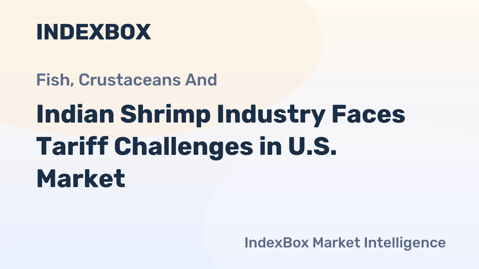 Indian Shrimp Industry Faces Tariff Challenges in U.S. Market
