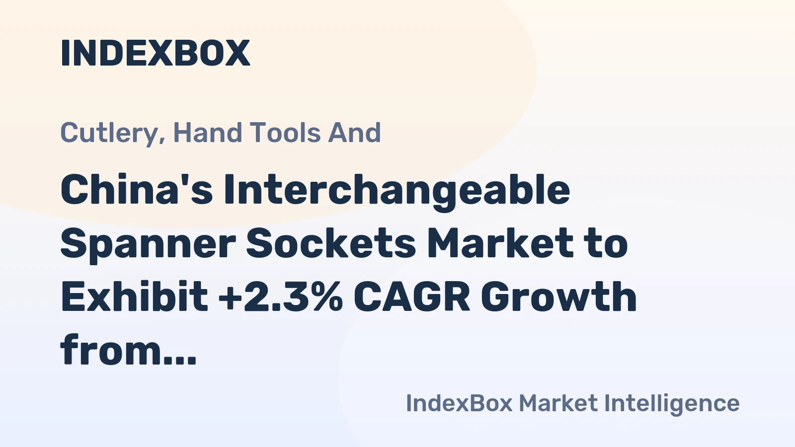 China's Interchangeable Spanner Sockets Market to Exhibit +2.3% CAGR Growth from 2024-2035, Reaching 71K Tons by 2035