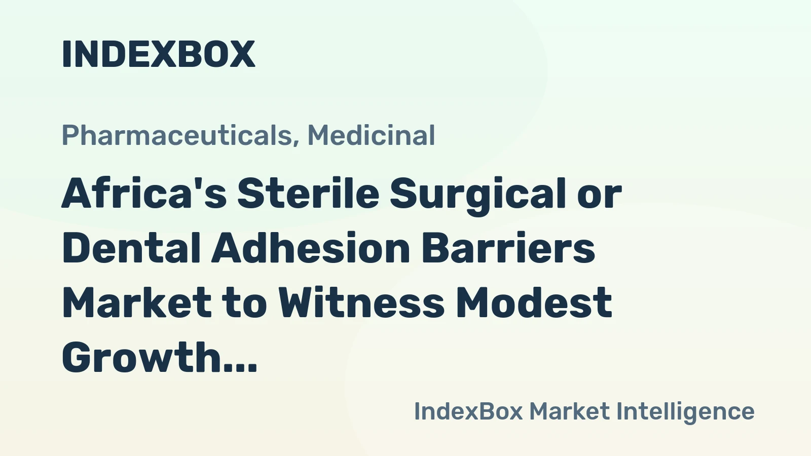 Africa's Sterile Surgical or Dental Adhesion Barriers Market to Witness Modest Growth with CAGR of +0.4% from 2024 to 2035