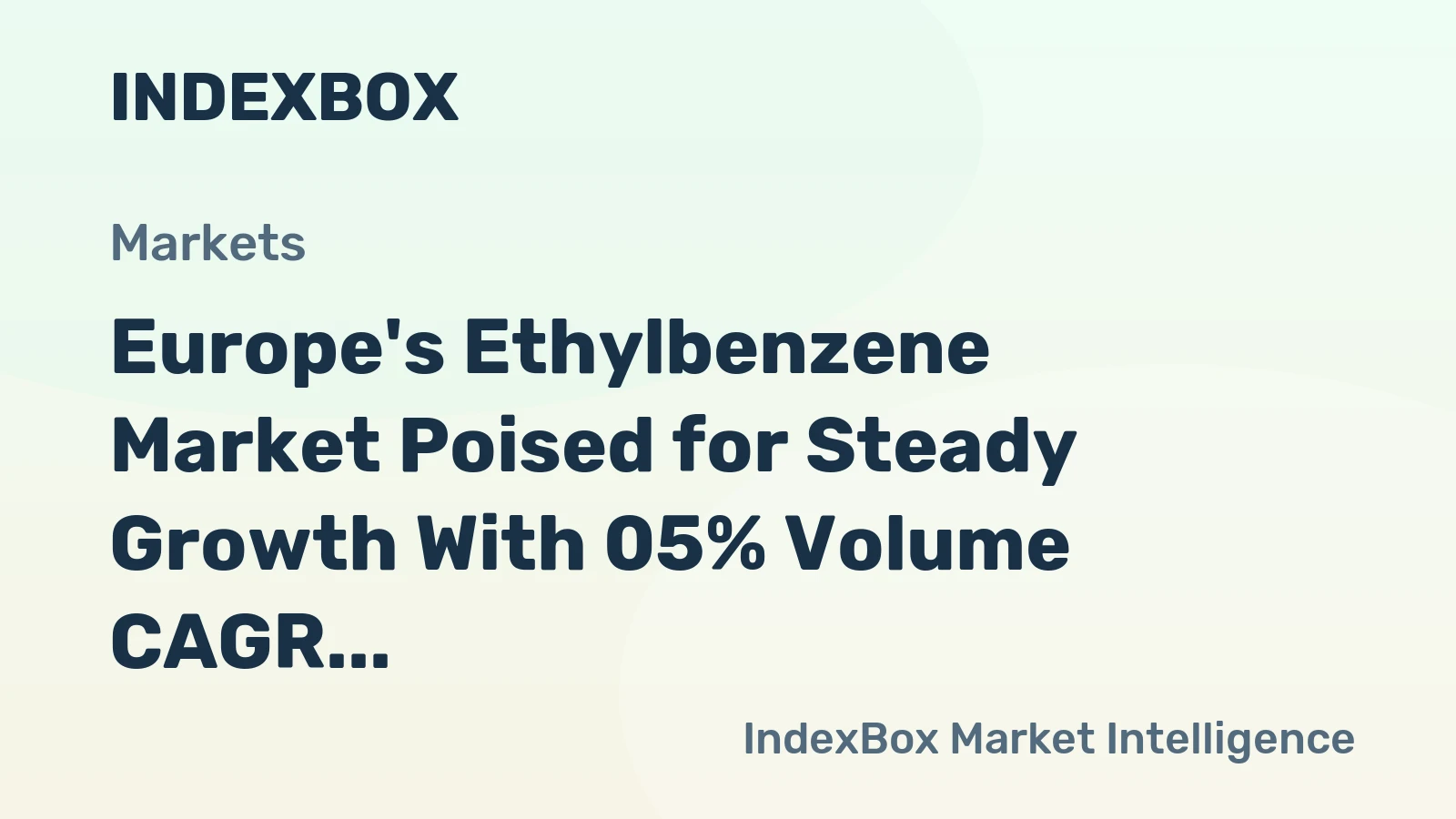 Europe's Ethylbenzene Market Poised for Steady Growth With 05% Volume CAGR Through 2035