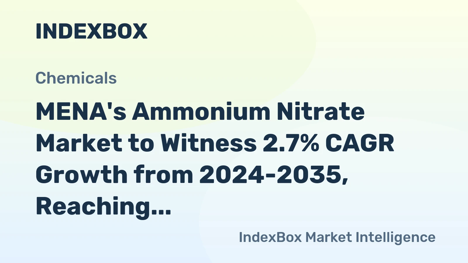 MENA's Ammonium Nitrate Market to Witness 2.7% CAGR Growth from 2024-2035, Reaching $987M Value