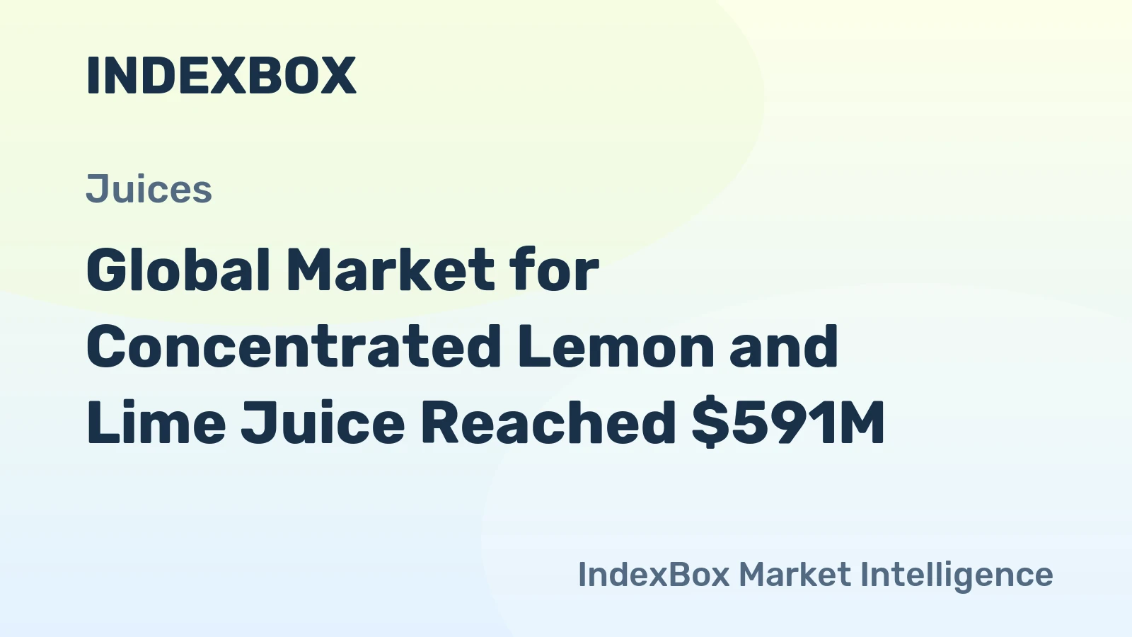 Global Market for Concentrated Lemon and Lime Juice Reached $591M