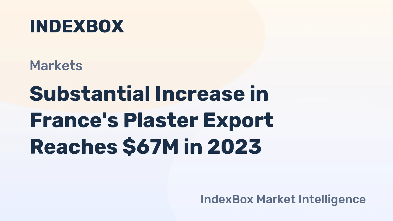 Substantial Increase in France's Plaster Export Reaches $67M in 2023