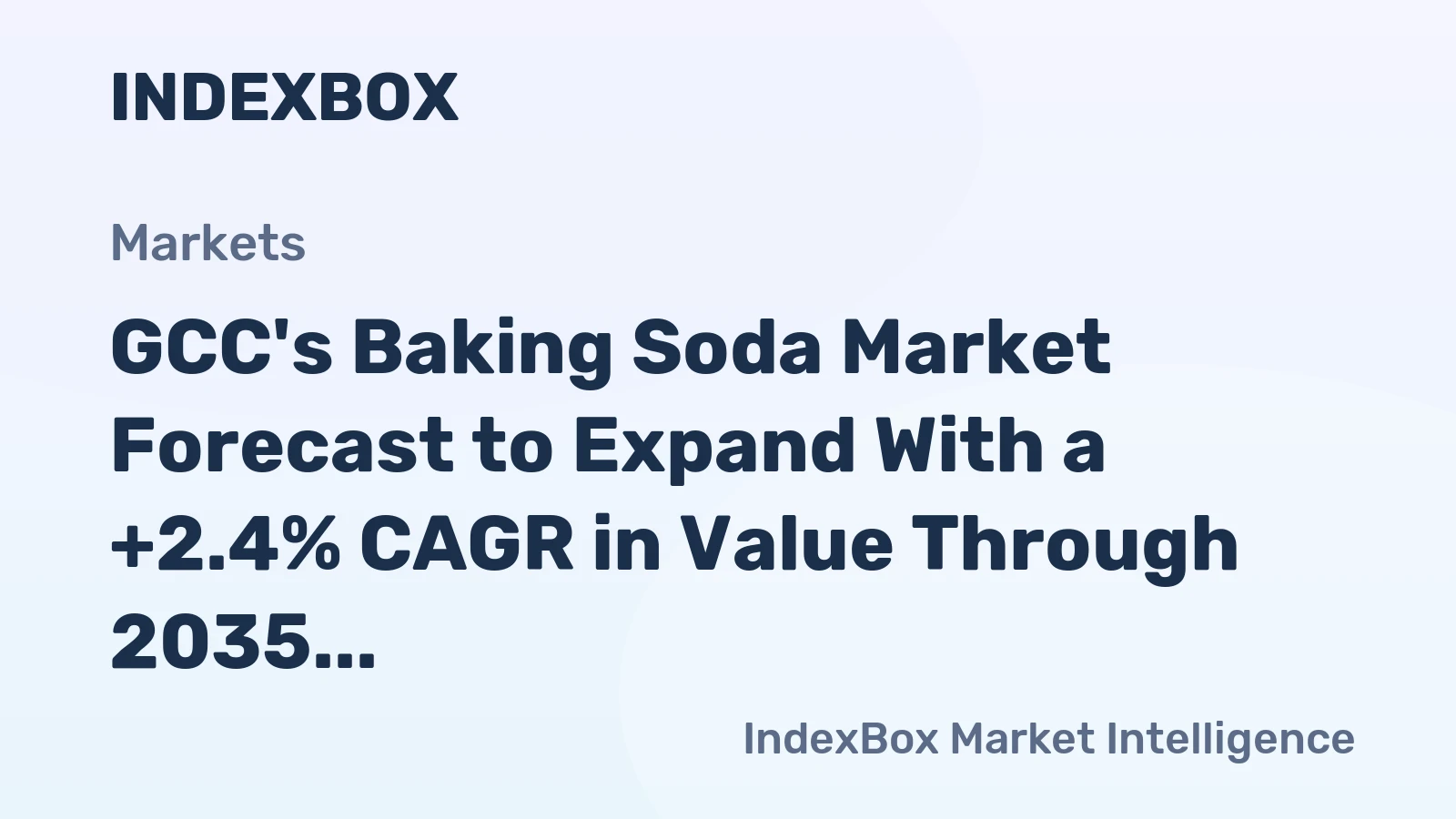 GCC's Baking Soda Market Forecast to Expand With a +2.4% CAGR in Value Through 2035