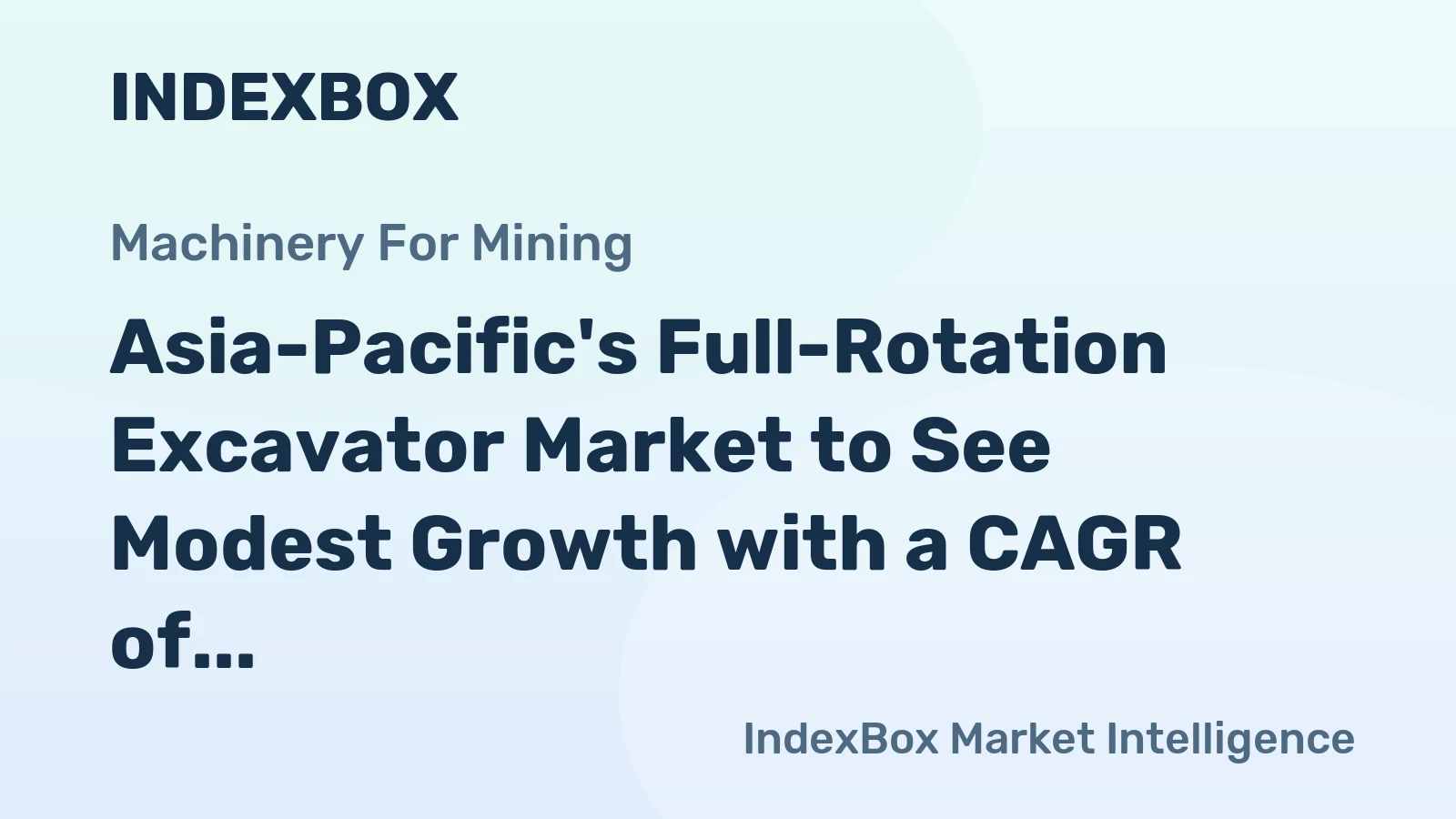 Asia-Pacific's Full-Rotation Excavator Market to See Modest Growth with a CAGR of +1.8% from 2024 to 2035