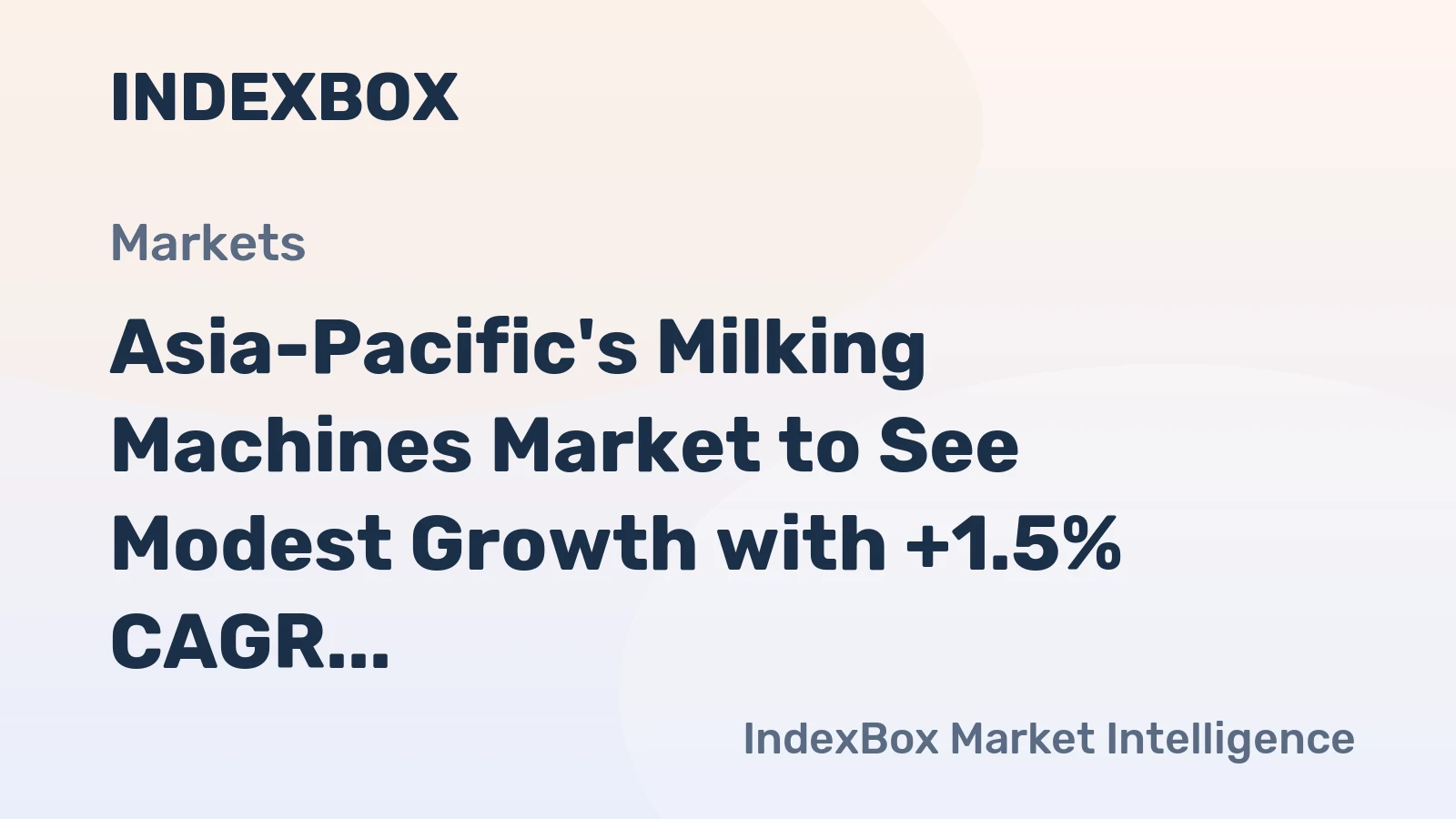 Asia-Pacific's Milking Machines Market to See Modest Growth with +1.5% CAGR Through 2035