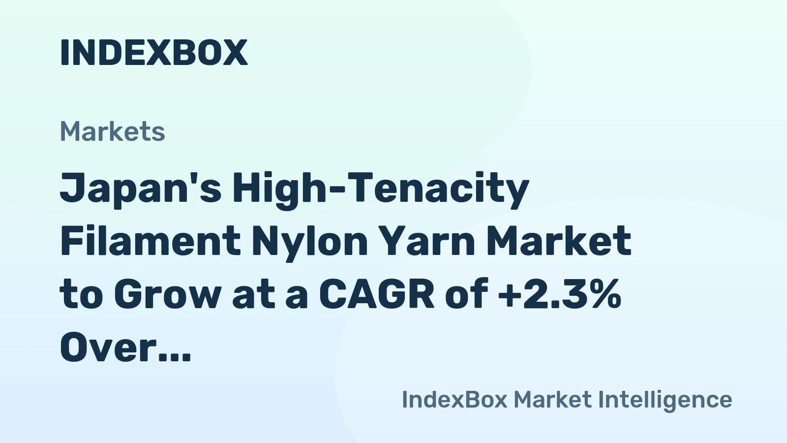 Japan's High-Tenacity Filament Nylon Yarn Market to Grow at a CAGR of +2.3% Over Next Decade