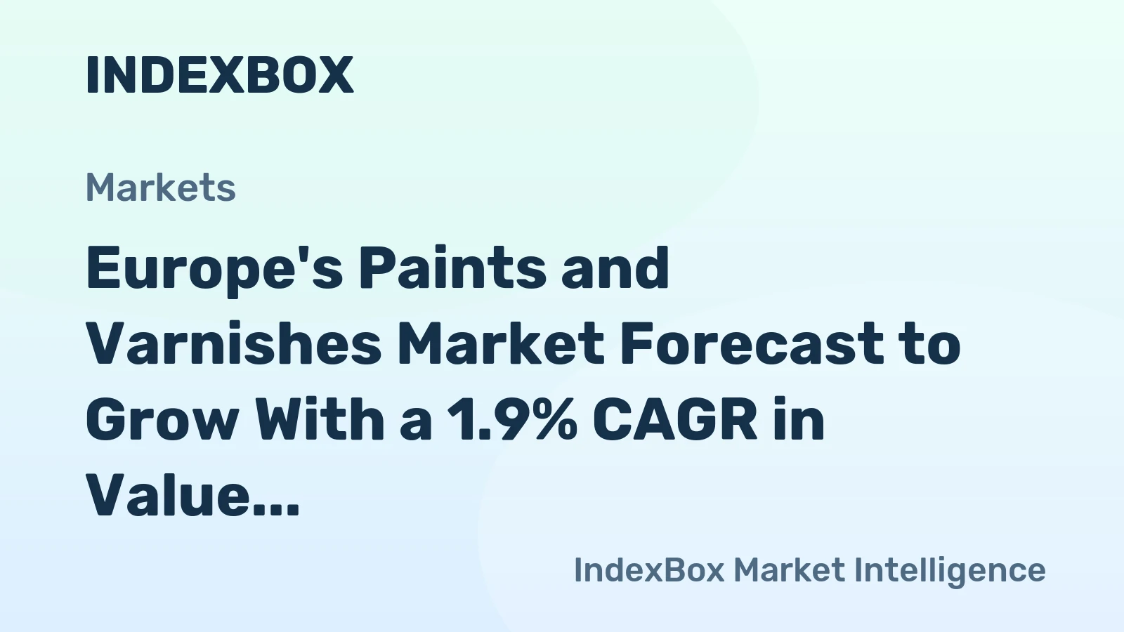 Europe's Paints and Varnishes Market Forecast to Grow With a 1.9% CAGR in Value Through 2035