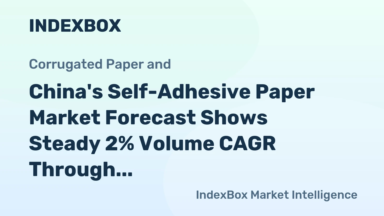 China's Self-Adhesive Paper Market Forecast Shows Steady 2% Volume CAGR Through 2035