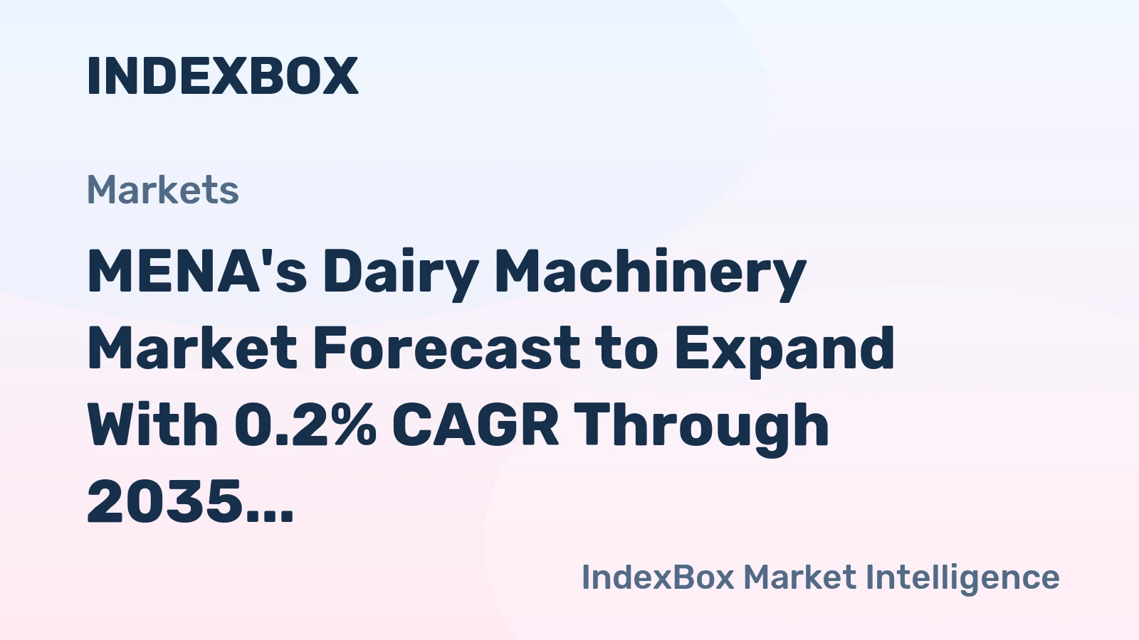 MENA's Dairy Machinery Market Forecast to Expand With 0.2% CAGR Through 2035