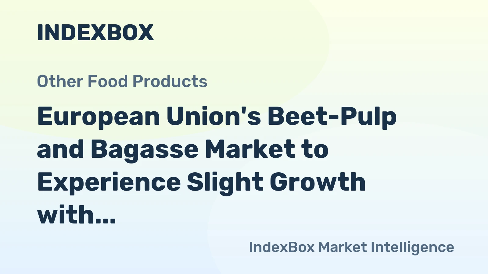 European Union's Beet-Pulp and Bagasse Market to Experience Slight Growth with Expected CAGR of +1.8% by 2035