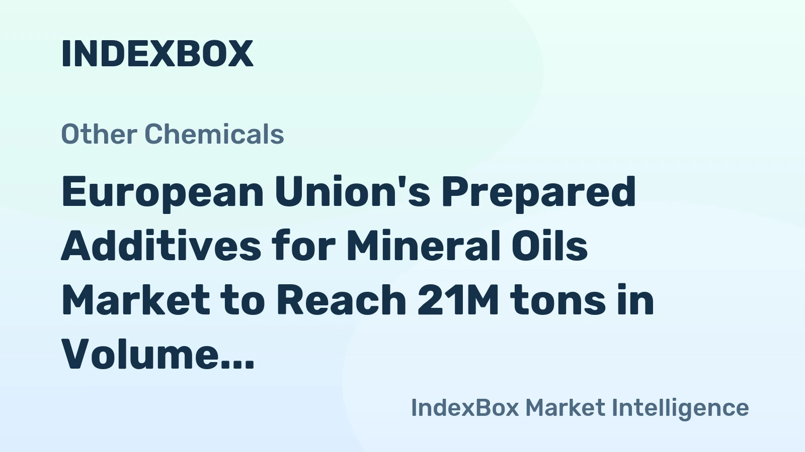 European Union's Prepared Additives for Mineral Oils Market to Reach 21M tons in Volume and $8B in Value by 2035