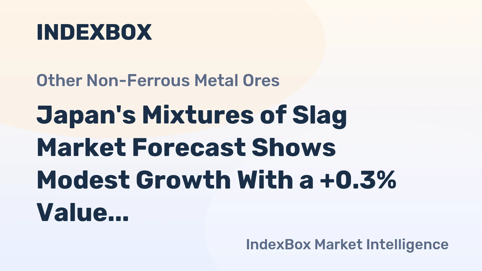 Japan's Mixtures of Slag Market Forecast Shows Modest Growth With a +0.3% Value CAGR