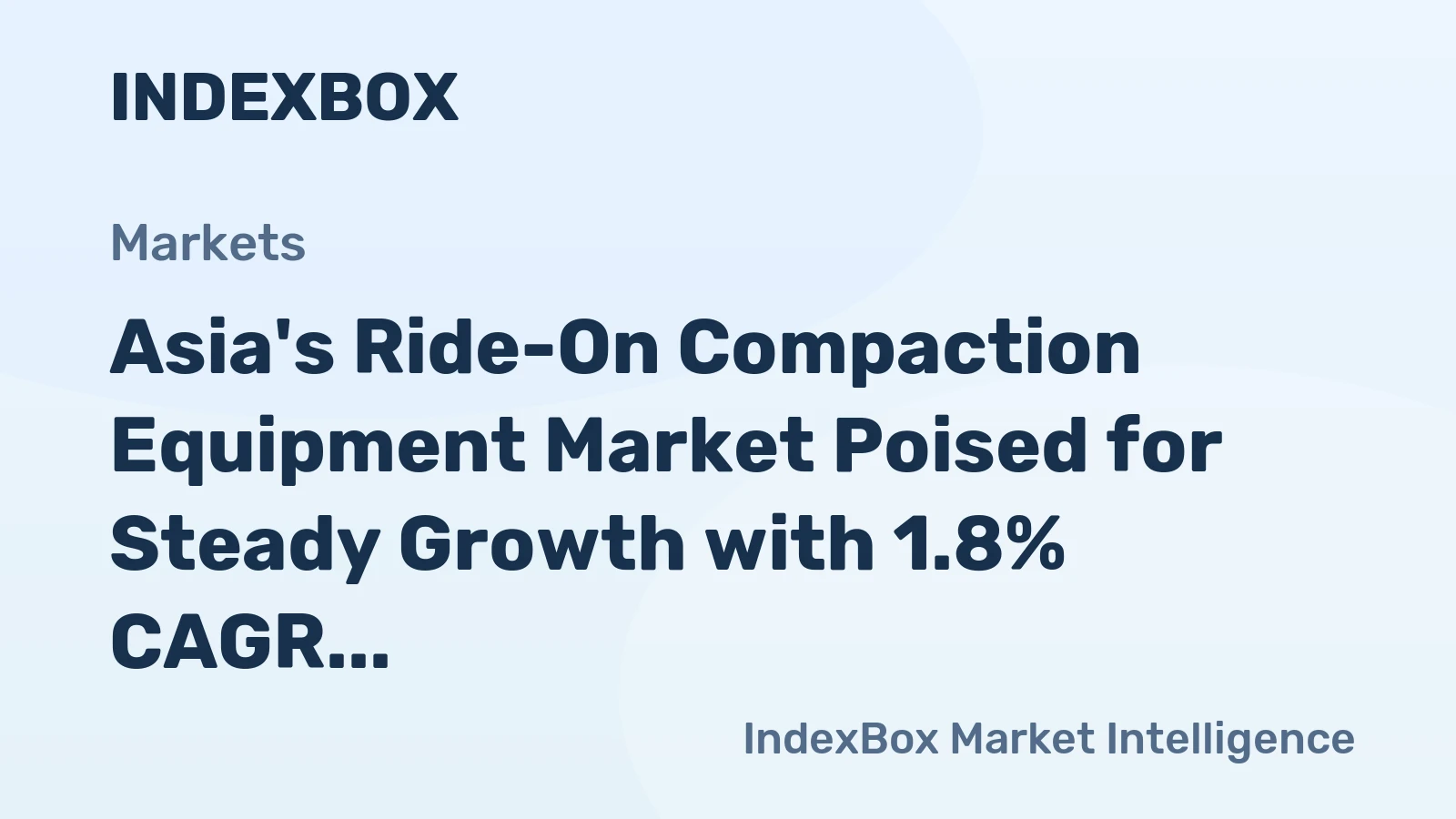 Asia's Ride-On Compaction Equipment Market Poised for Steady Growth with 1.8% CAGR in Value Through 2035