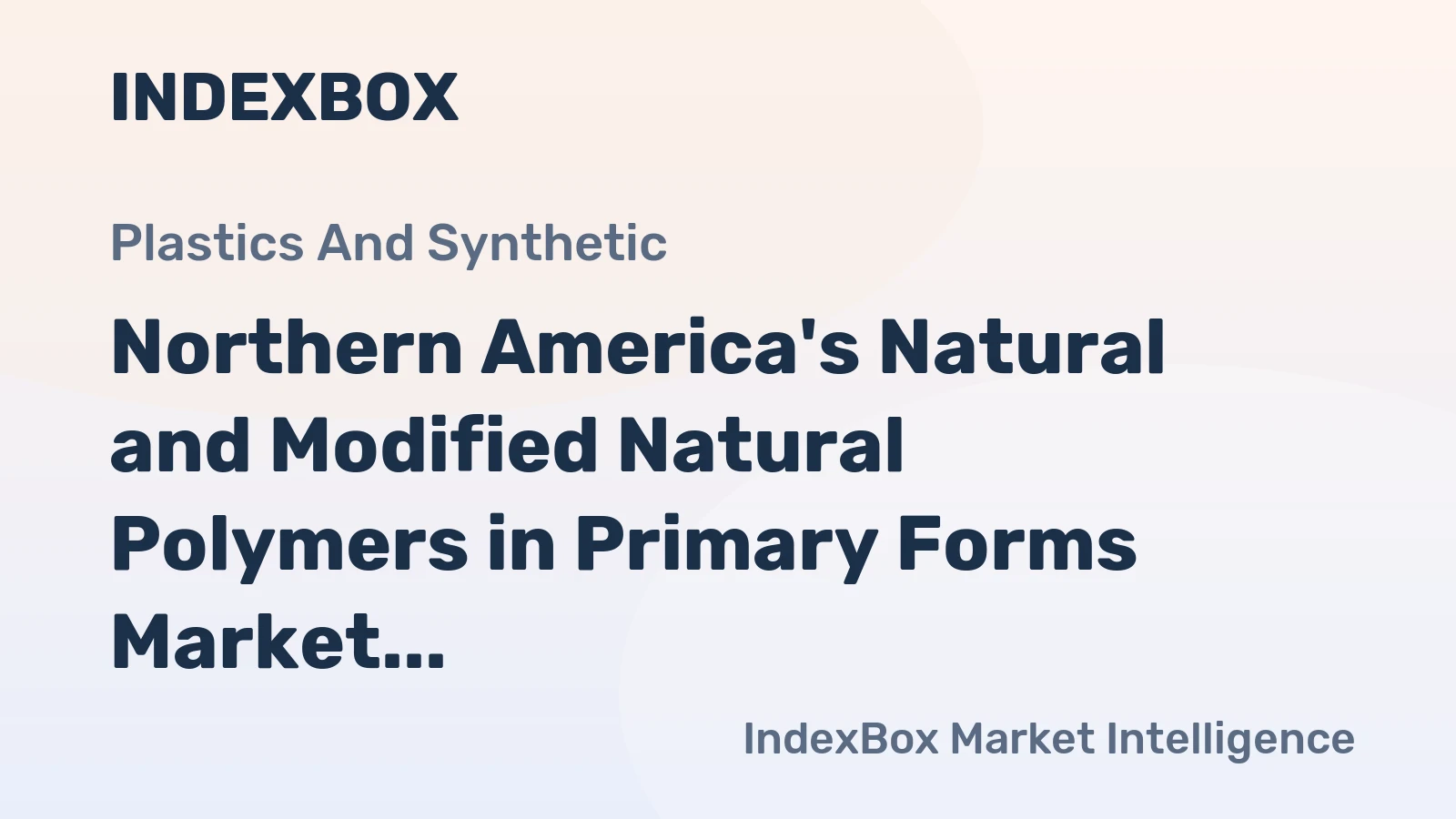 Northern America's Natural and Modified Natural Polymers in Primary Forms Market to Reach 1.8M Tons and $23B by 2035