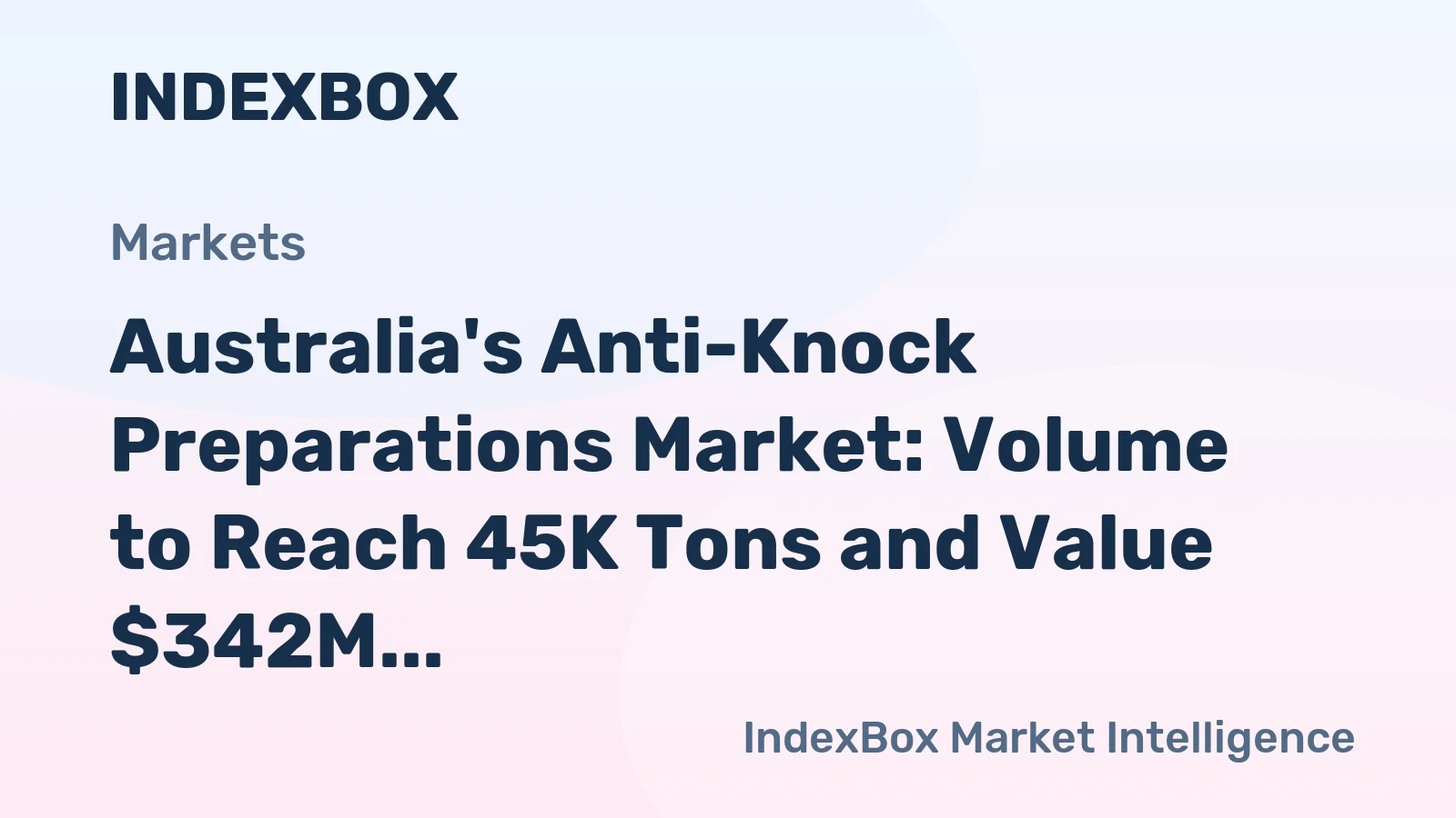 Australia's Anti-Knock Preparations Market: Volume to Reach 45K Tons and Value $342M by 2035