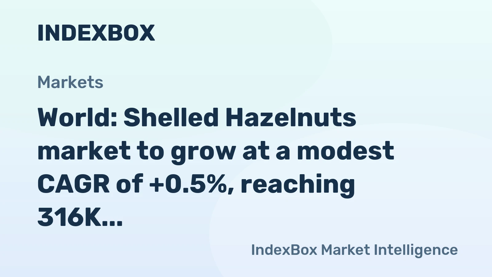 World: Shelled Hazelnuts market to grow at a modest CAGR of +0.5%, reaching 316K tons by 2035.