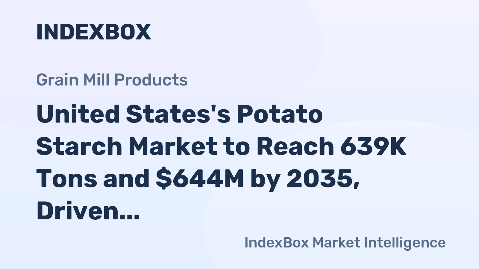 United States's Potato Starch Market to Reach 639K Tons and $644M by 2035, Driven by Rising Demand