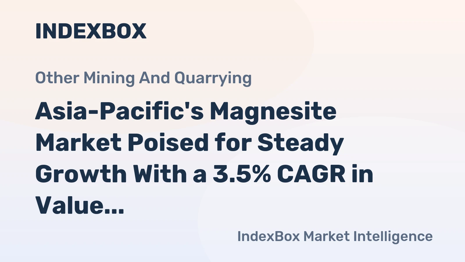 Asia-Pacific's Magnesite Market Poised for Steady Growth With a 3.5% CAGR in Value Through 2035