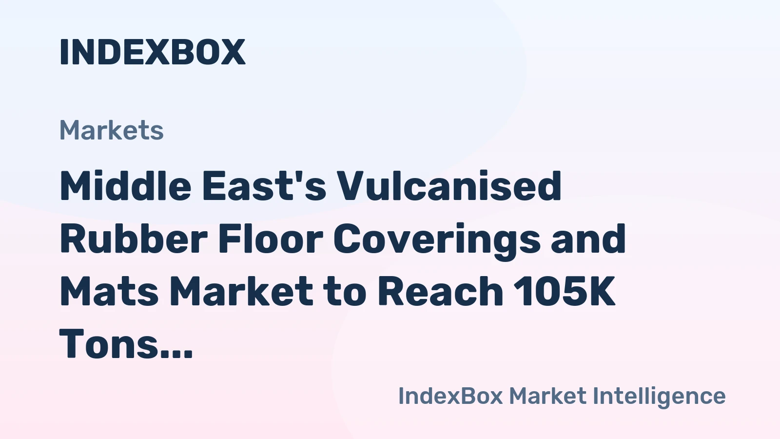 Middle East's Vulcanised Rubber Floor Coverings and Mats Market to Reach 105K Tons and $240M by 2035