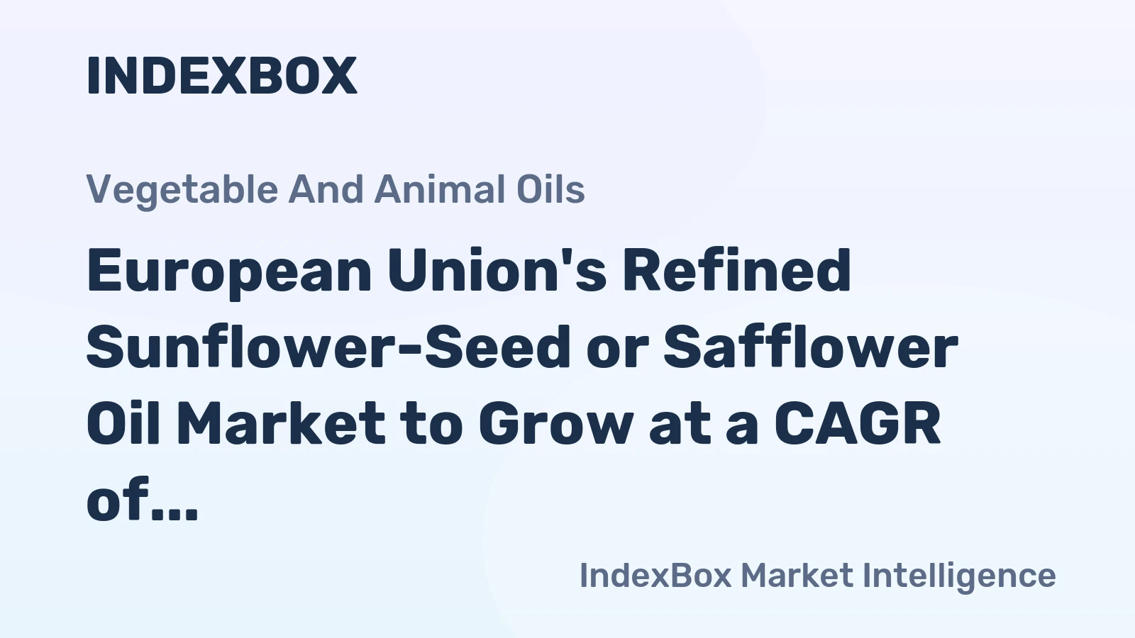 European Union's Refined Sunflower-Seed or Safflower Oil Market to Grow at a CAGR of +2.3% by 2035