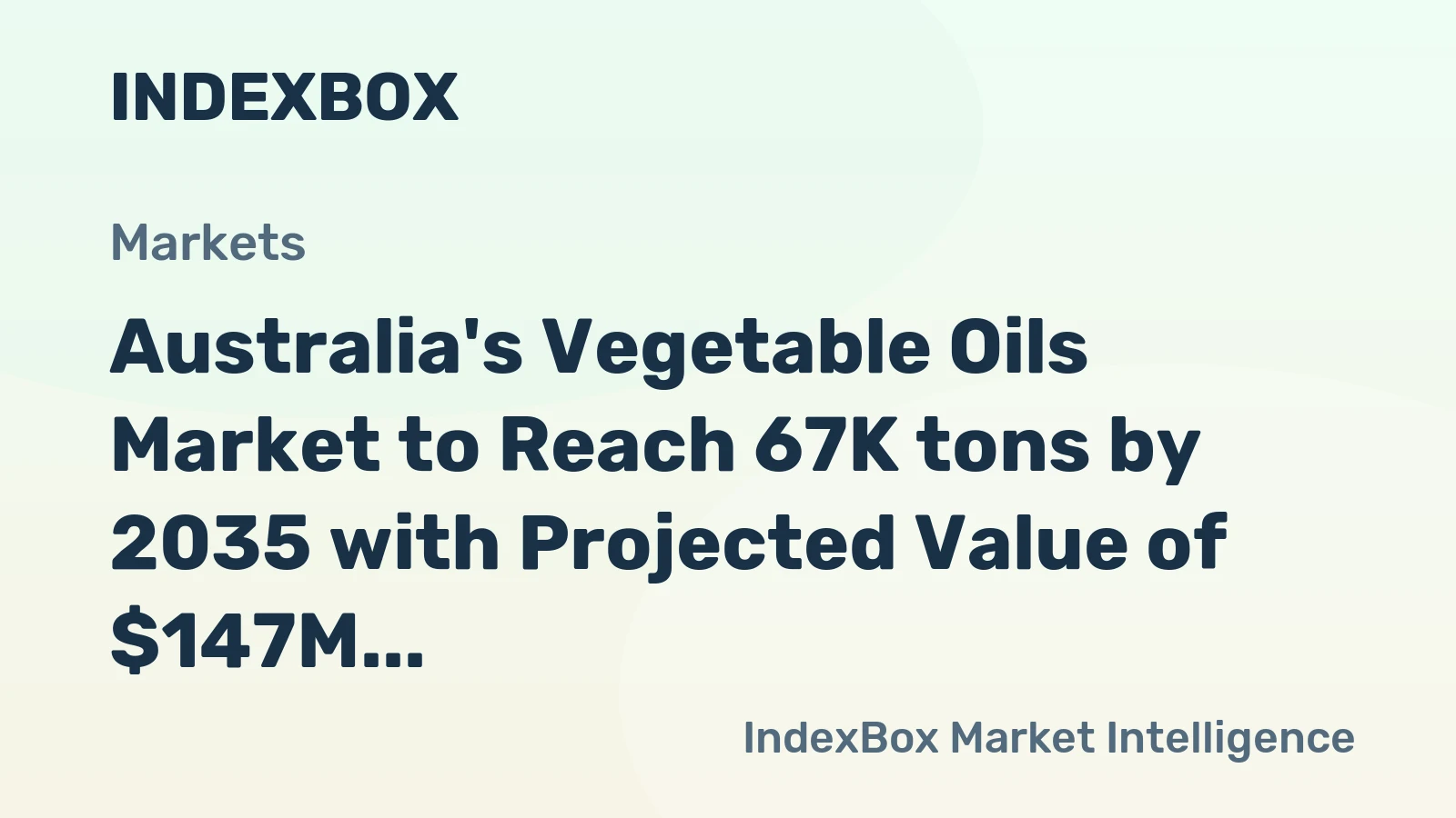Australia's Vegetable Oils Market to Reach 67K tons by 2035 with Projected Value of $147M
