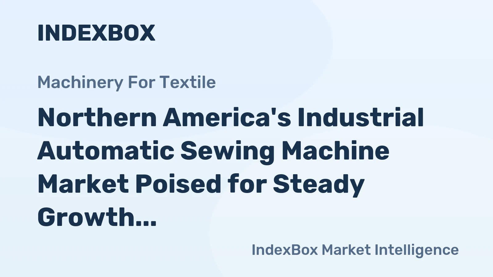 Northern America's Industrial Automatic Sewing Machine Market Poised for Steady Growth with +2.8% CAGR Through 2035