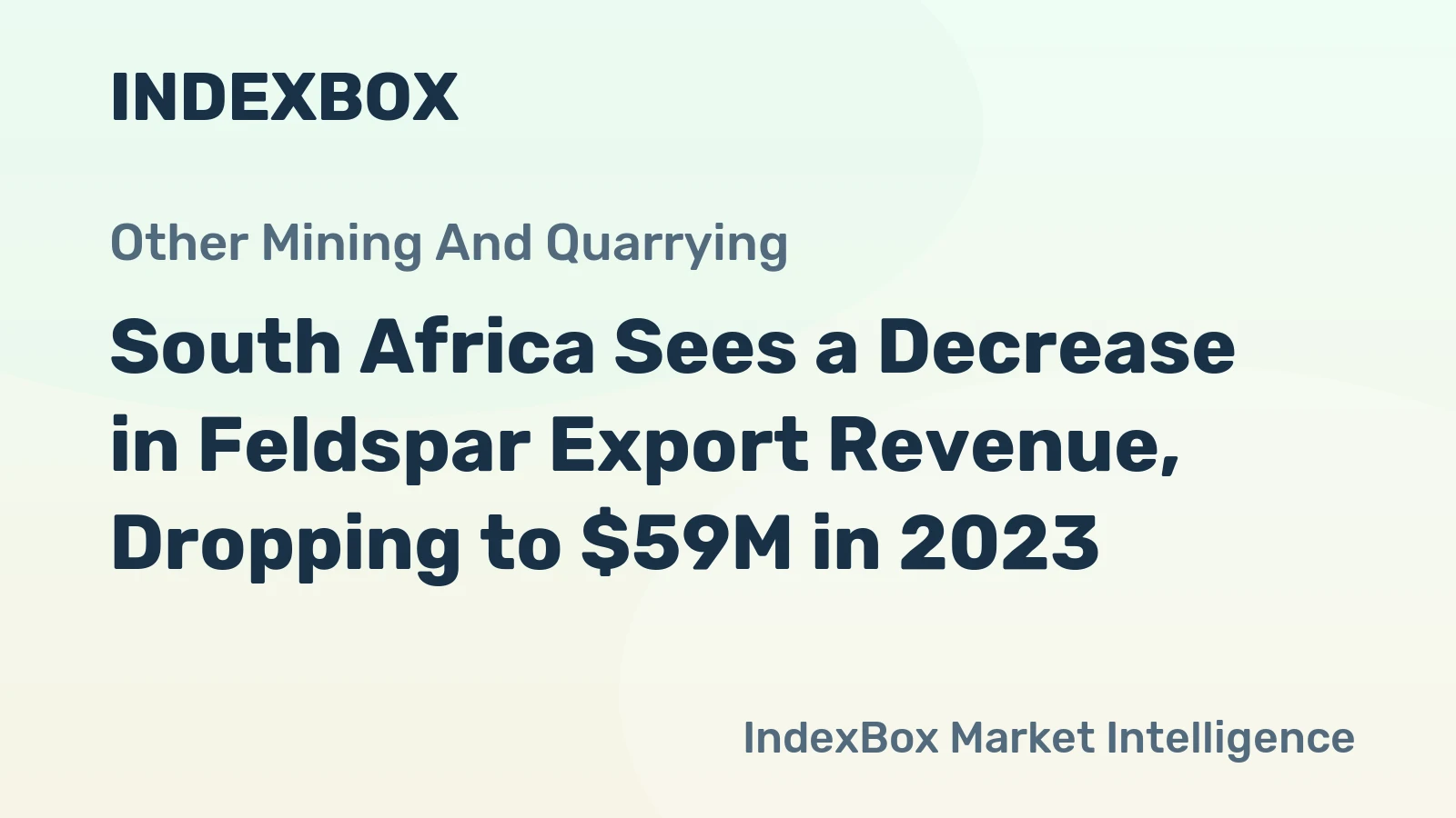 South Africa Sees a Decrease in Feldspar Export Revenue, Dropping to $59M in 2023