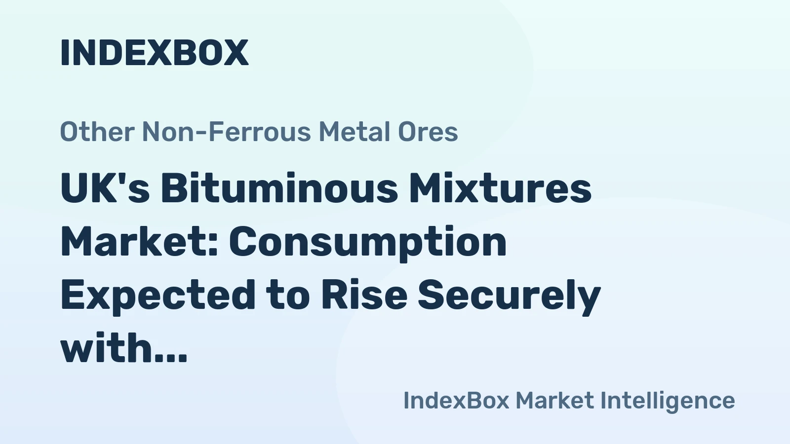 UK's Bituminous Mixtures Market: Consumption Expected to Rise Securely with Market Volume Reaching 25M Tons and Value Climbing to $19.2B by 2035