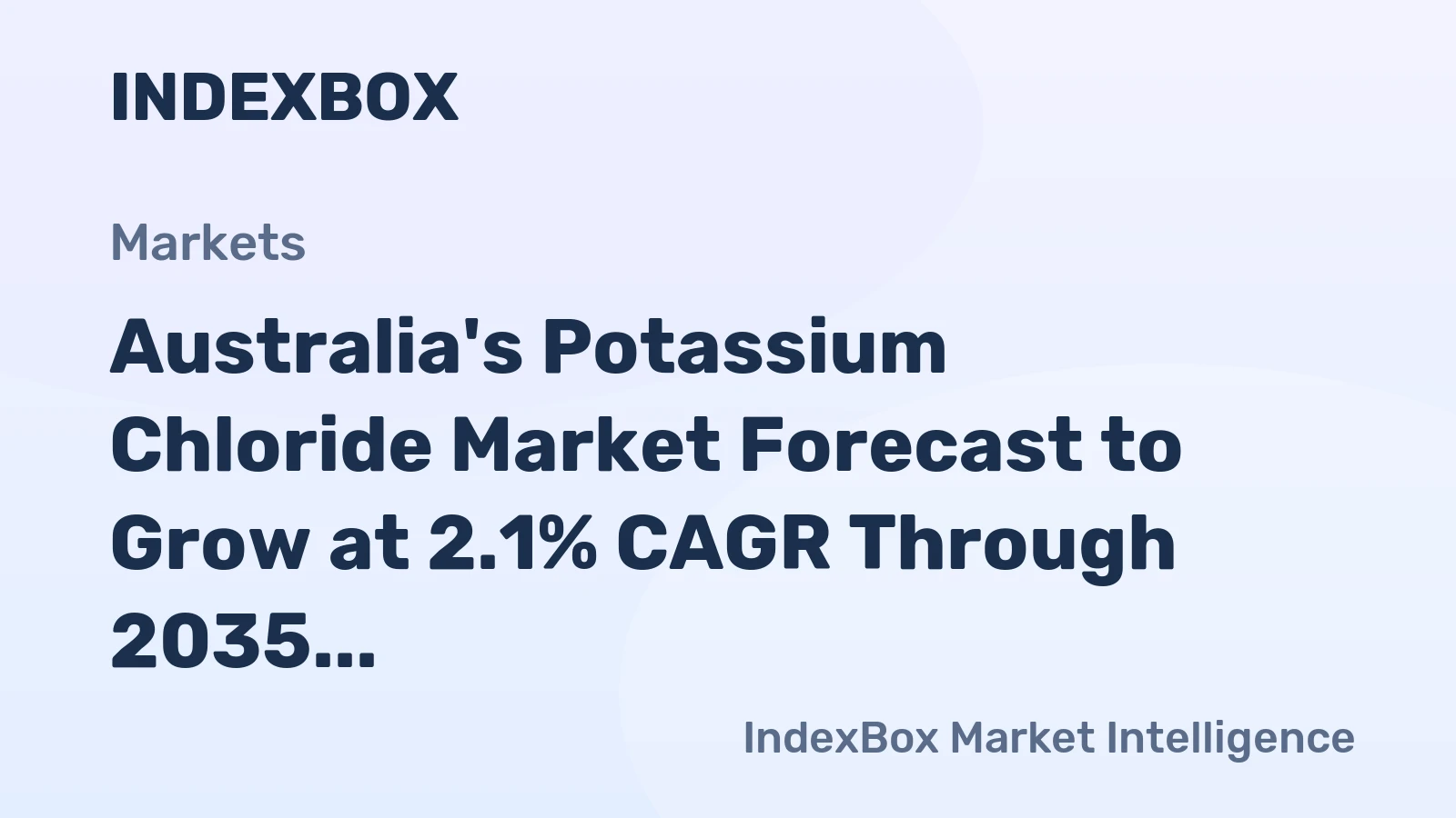 Australia's Potassium Chloride Market Forecast to Grow at 2.1% CAGR Through 2035