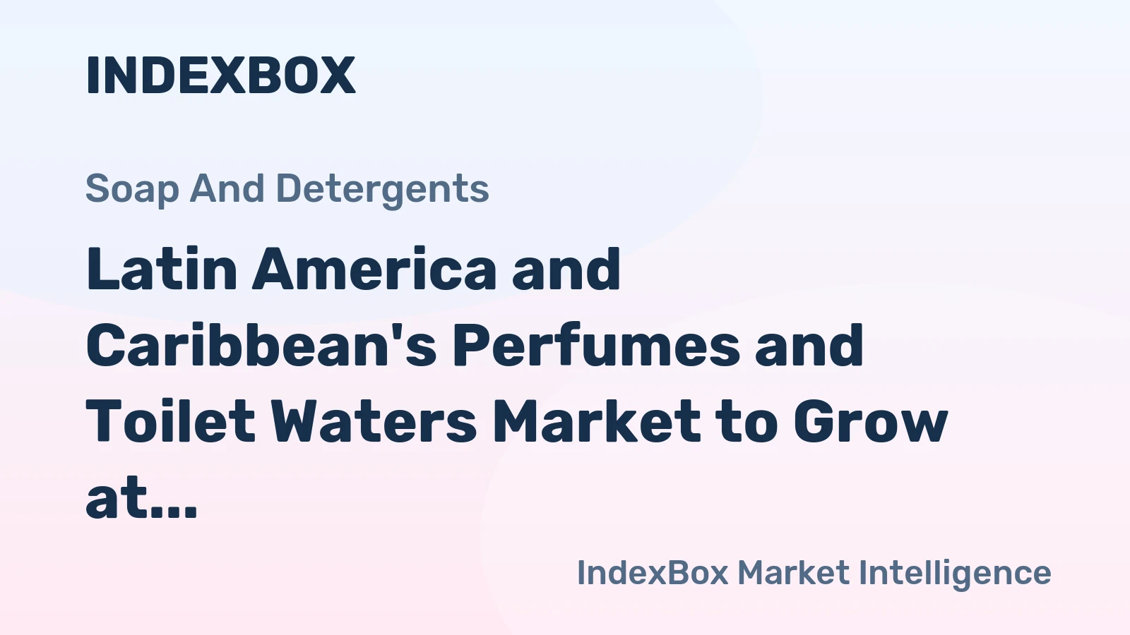 Latin America and Caribbean's Perfumes and Toilet Waters Market to Grow at a CAGR of +1.1% through 2035