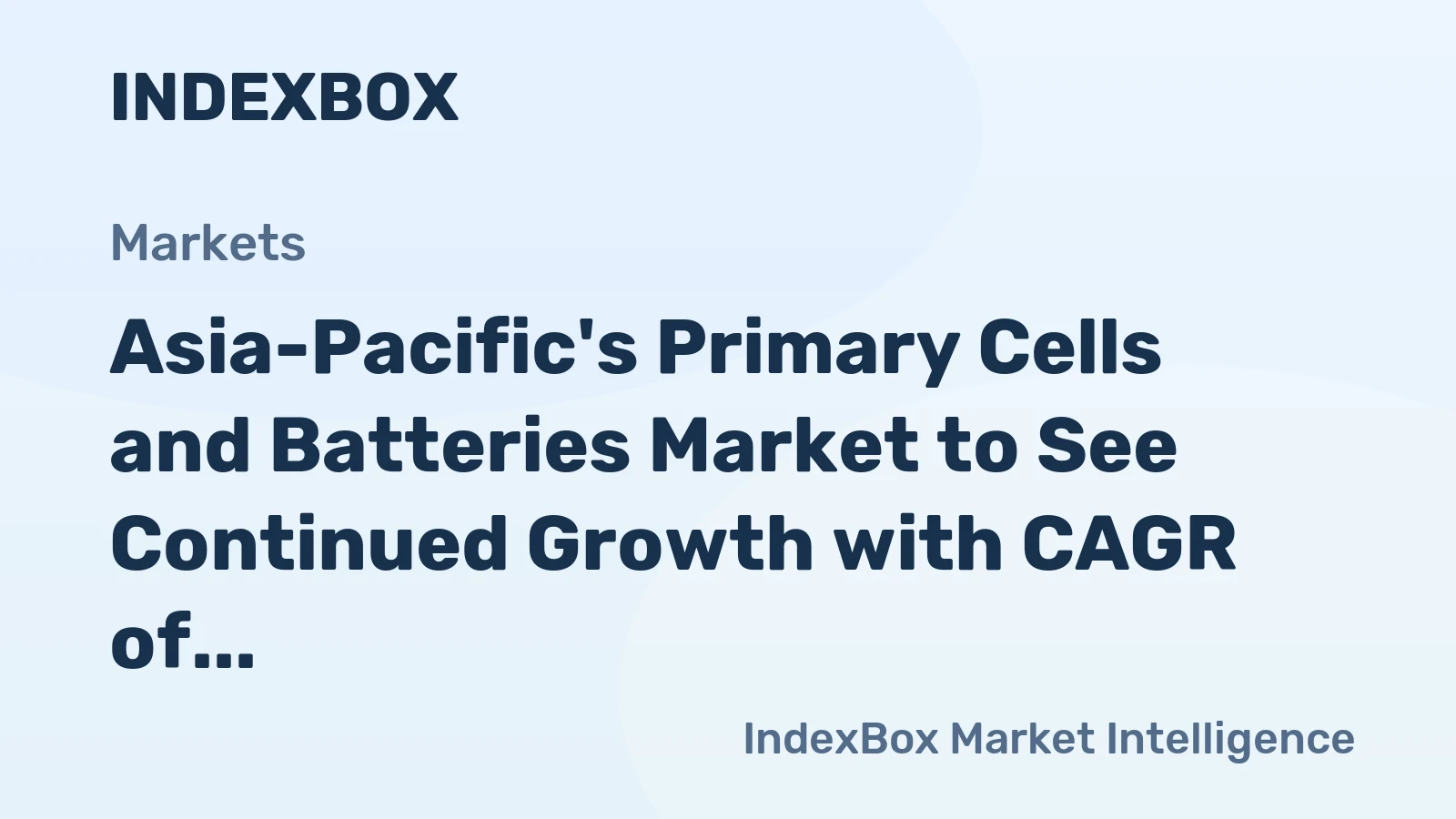 Asia-Pacific's Primary Cells and Batteries Market to See Continued Growth with CAGR of +1.9% through 2035