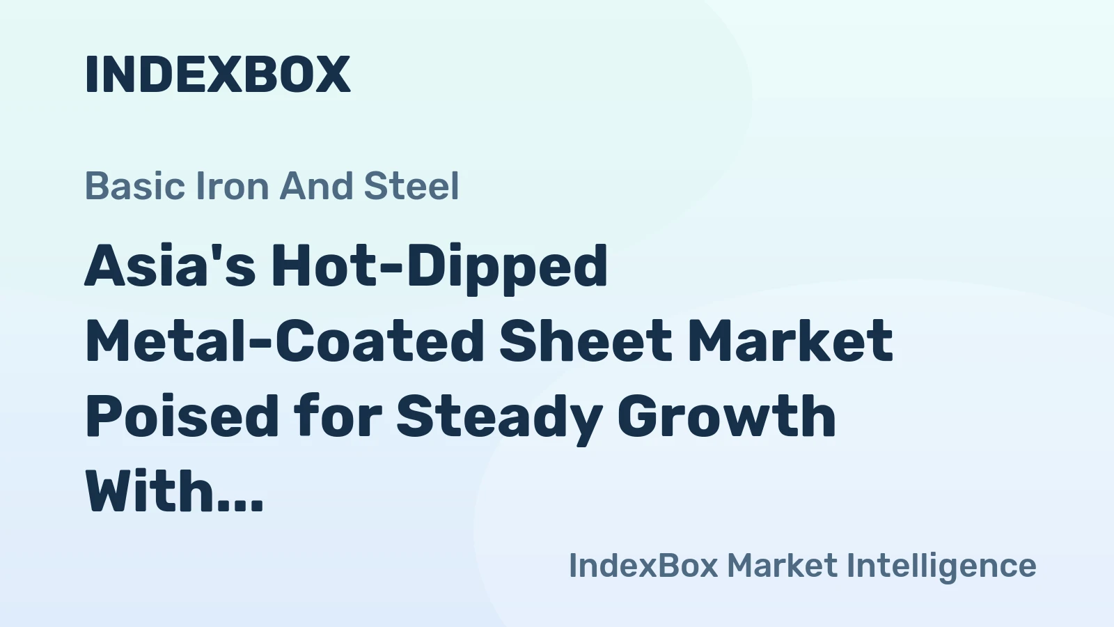 Asia's Hot-Dipped Metal-Coated Sheet Market Poised for Steady Growth With 2.5% CAGR in Value Through 2035