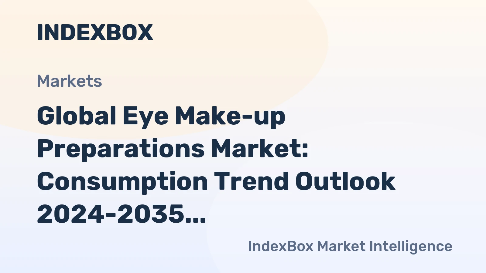 Global Eye Make-up Preparations Market: Consumption Trend Outlook 2024-2035