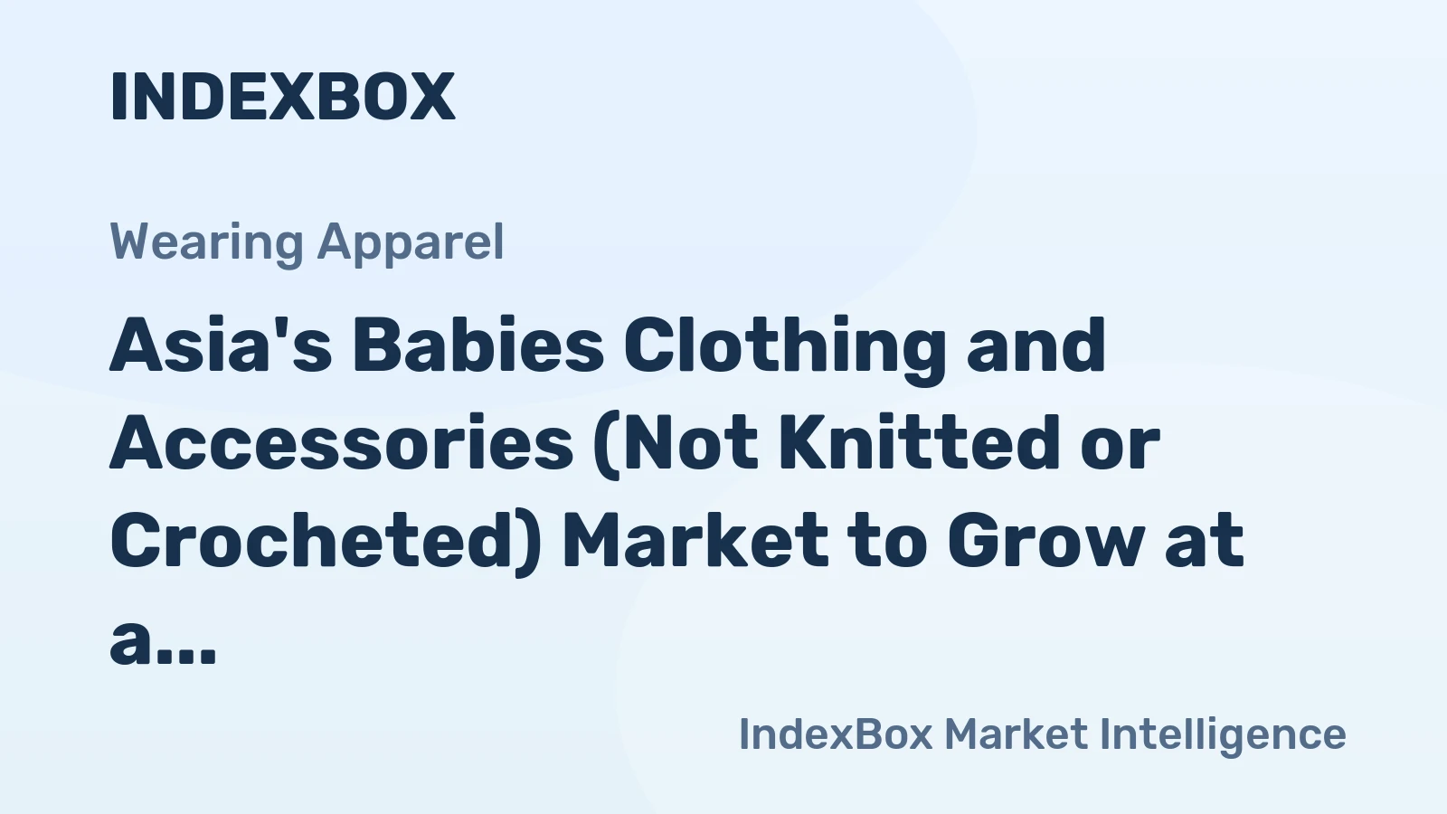 Asia's Babies Clothing and Accessories (Not Knitted or Crocheted) Market to Grow at a CAGR of +0.7% from 2024 to 2035