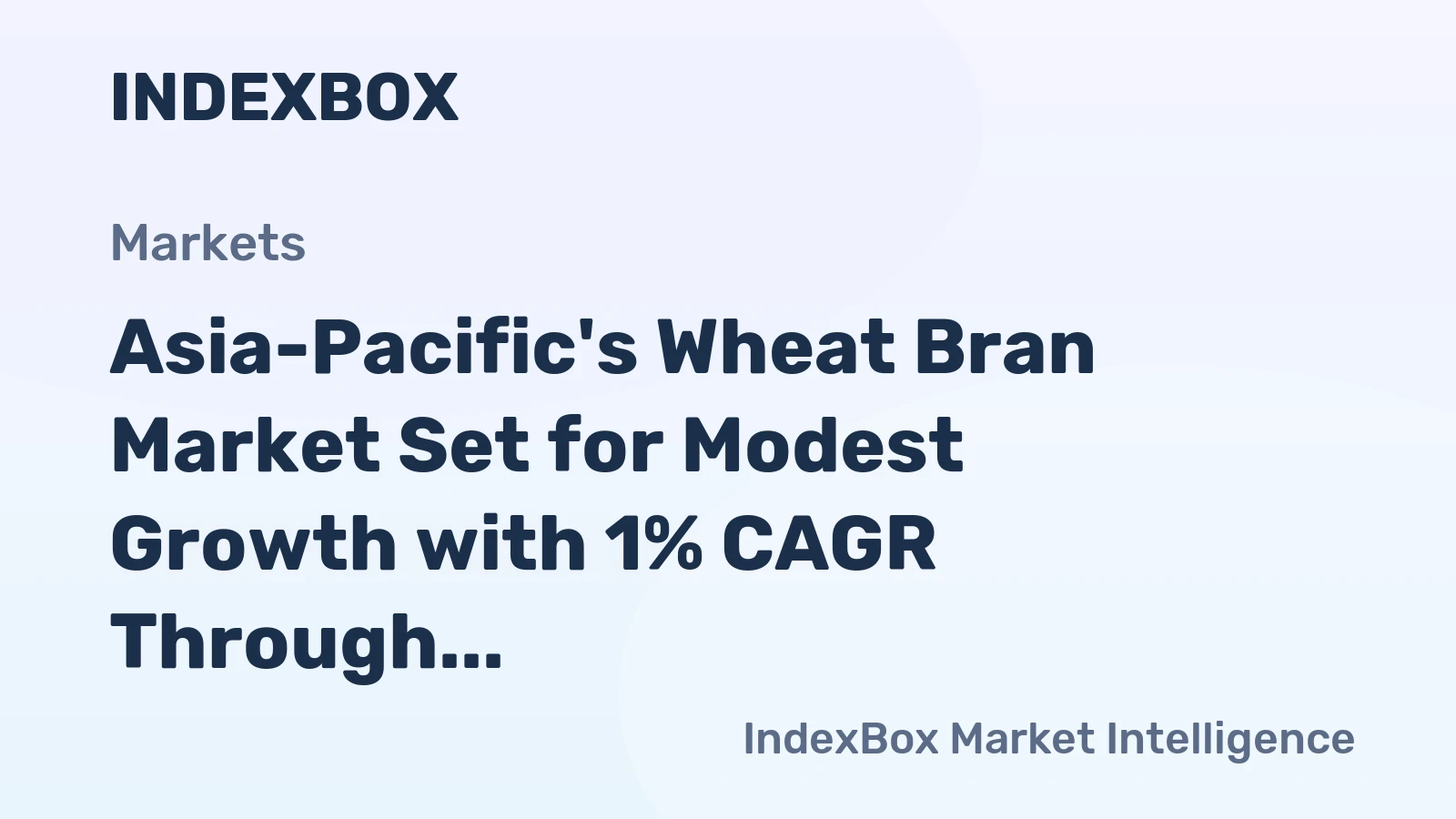 Asia-Pacific's Wheat Bran Market Set for Modest Growth with 1% CAGR Through 2035