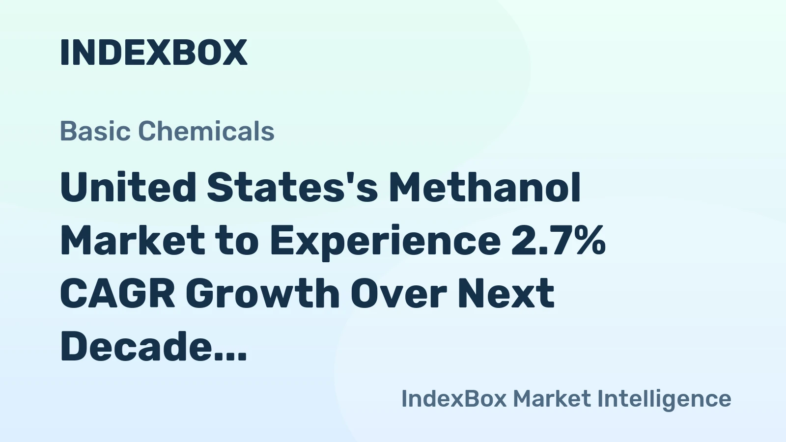 United States's Methanol Market to Experience 2.7% CAGR Growth Over Next Decade