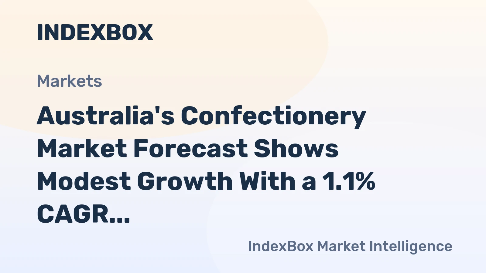 Australia's Confectionery Market Forecast Shows Modest Growth With a 1.1% CAGR in Value
