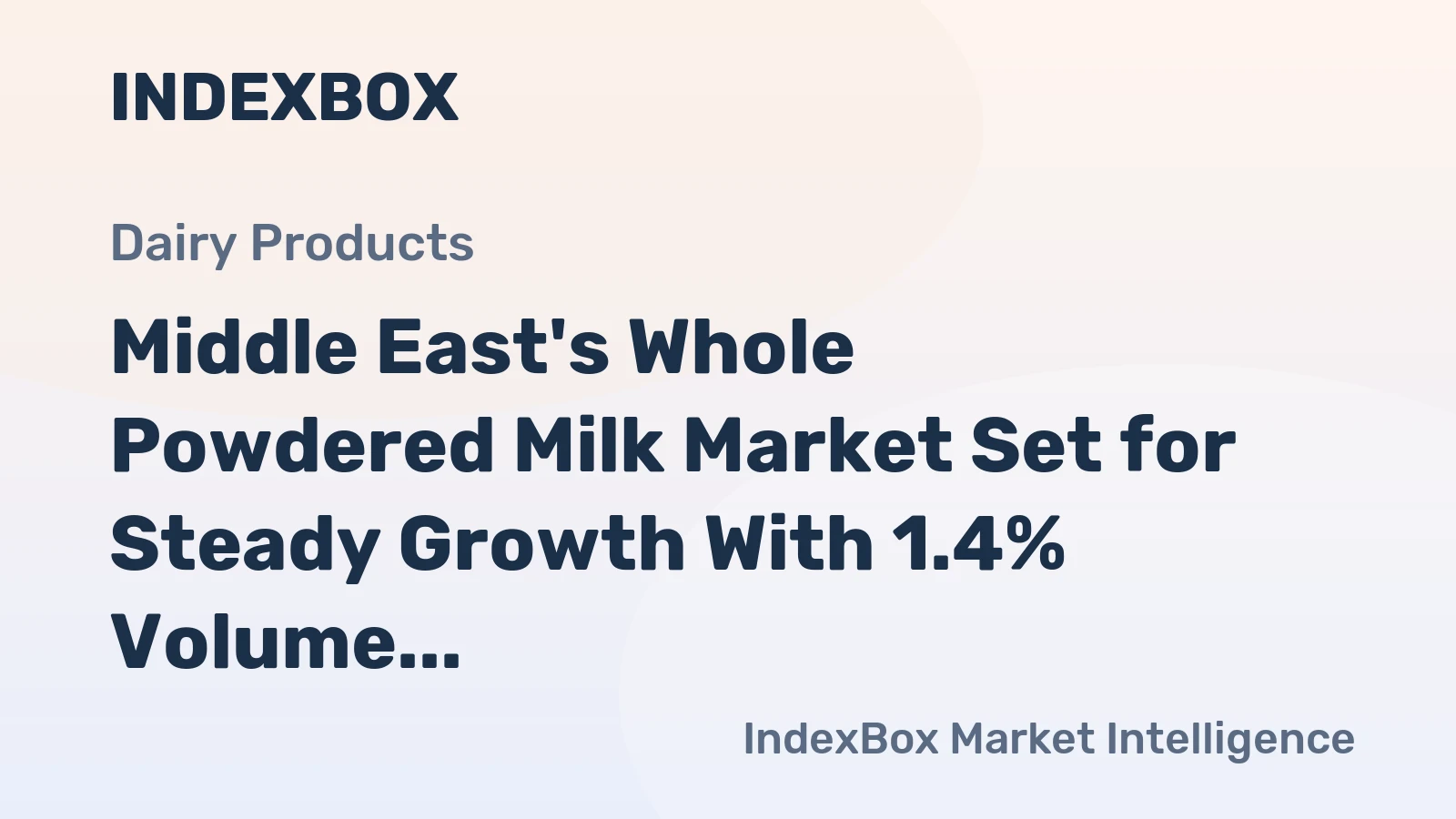 Middle East's Whole Powdered Milk Market Set for Steady Growth With 1.4% Volume CAGR Through 2035