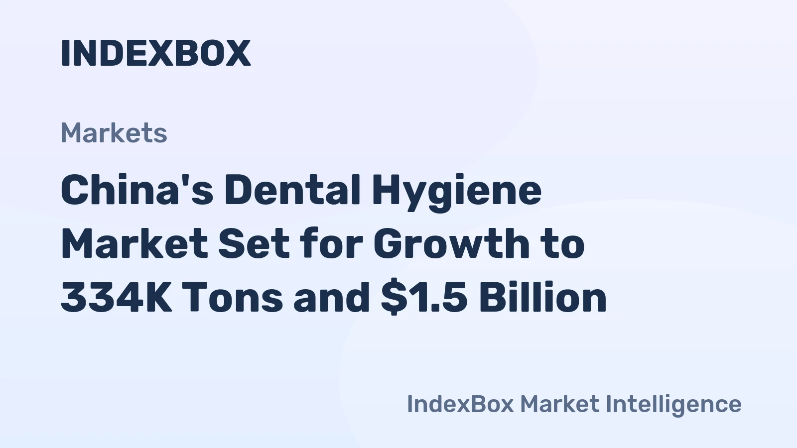 China's Dental Hygiene Market Set for Growth to 334K Tons and $1.5 Billion
