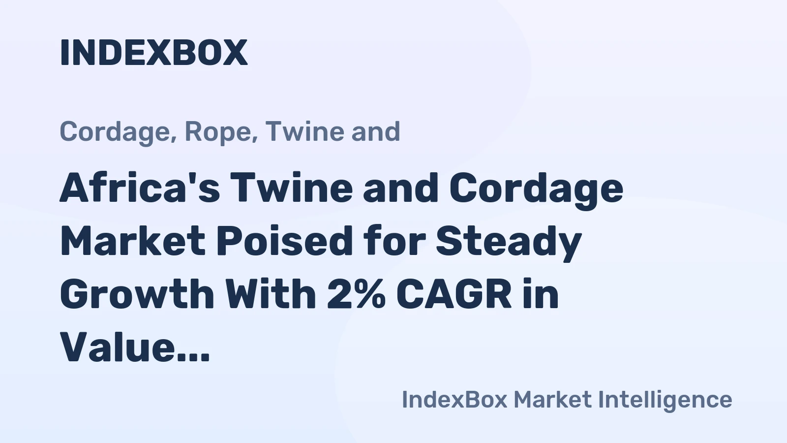 Africa's Twine and Cordage Market Poised for Steady Growth With 2% CAGR in Value Through 2035