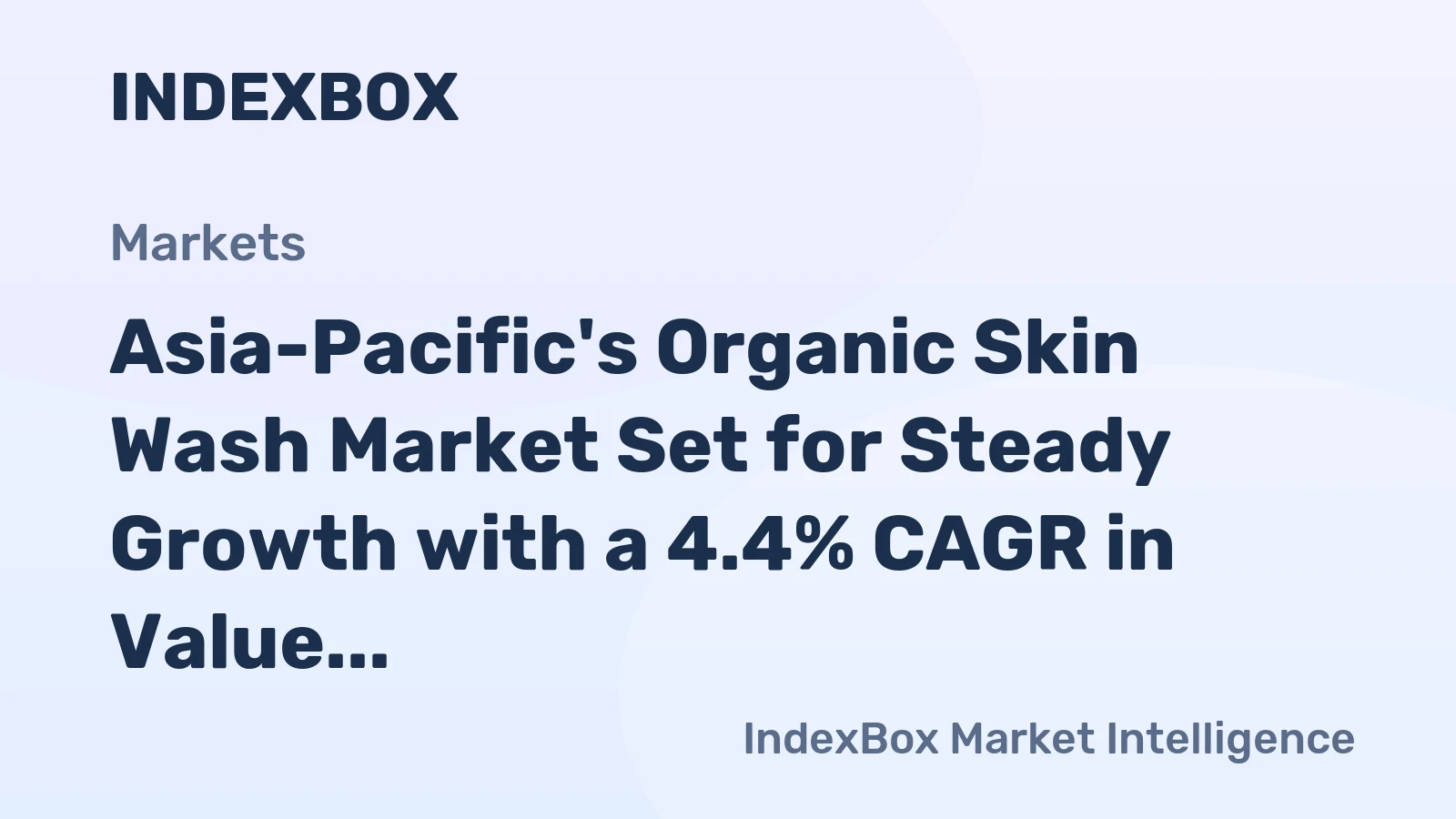 Asia-Pacific's Organic Skin Wash Market Set for Steady Growth with a 4.4% CAGR in Value