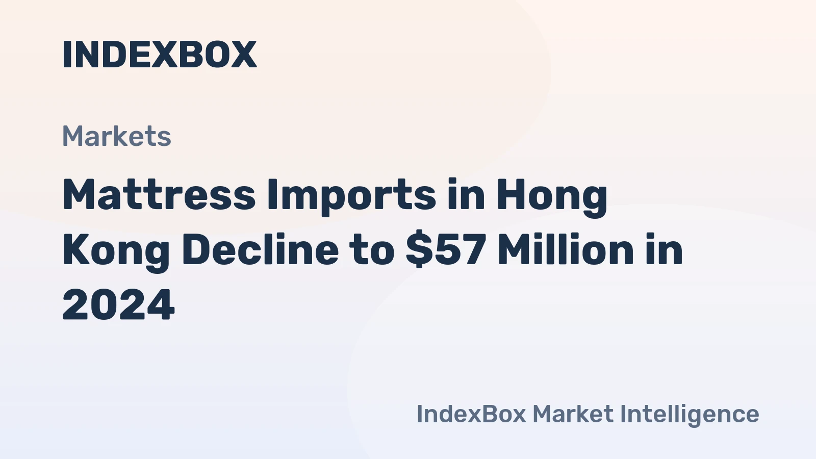 Mattress Imports in Hong Kong Decline to $57 Million in 2024