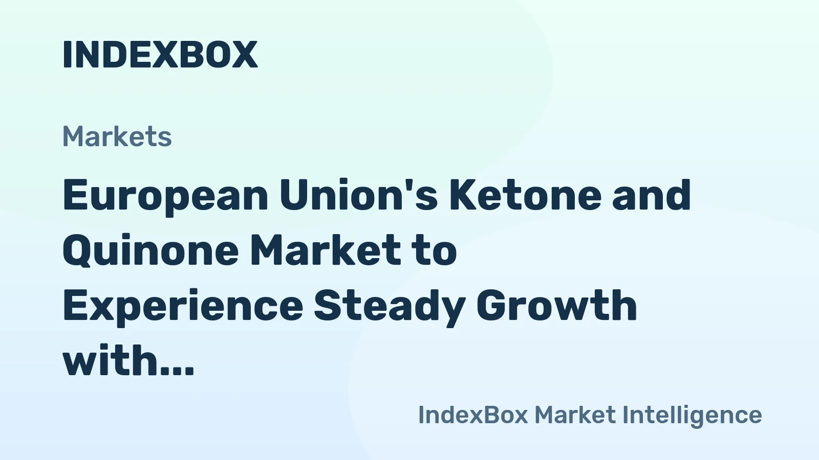 European Union's Ketone and Quinone Market to Experience Steady Growth with +2.1% CAGR Over Next Decade