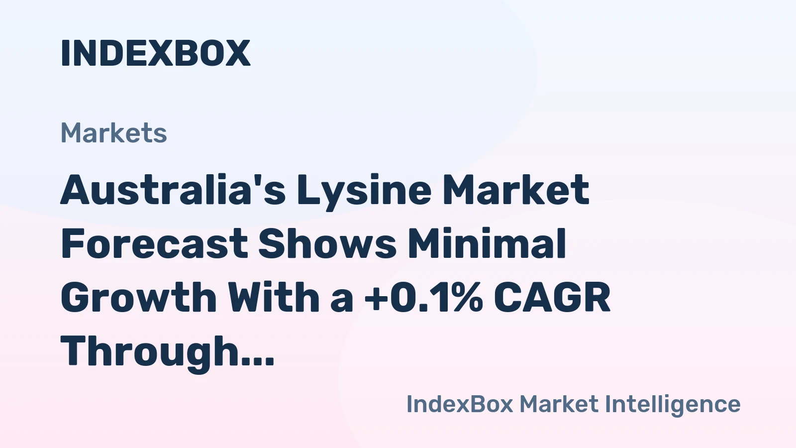 Australia's Lysine Market Forecast Shows Minimal Growth With a +0.1% CAGR Through 2035
